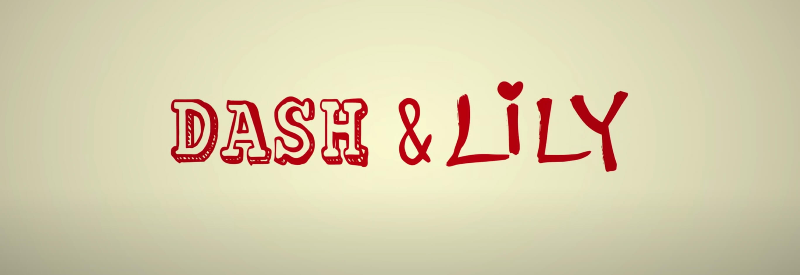 Watch the Official Netflix Trailer for Dash & Lily – Underlined