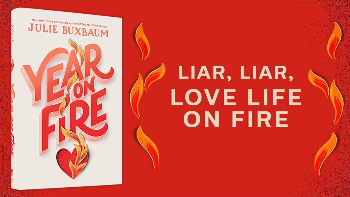 Watch the Official Book Trailer for Year on Fire by Julie Buxbaum ...
